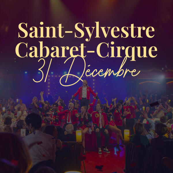 Saint-Sylvestre - Soirée Cabaret-Cirque le mercredi 31 décembre 2025